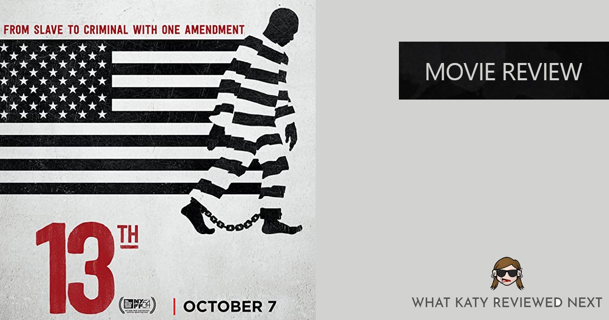 13th – What Katy Reviewed Next