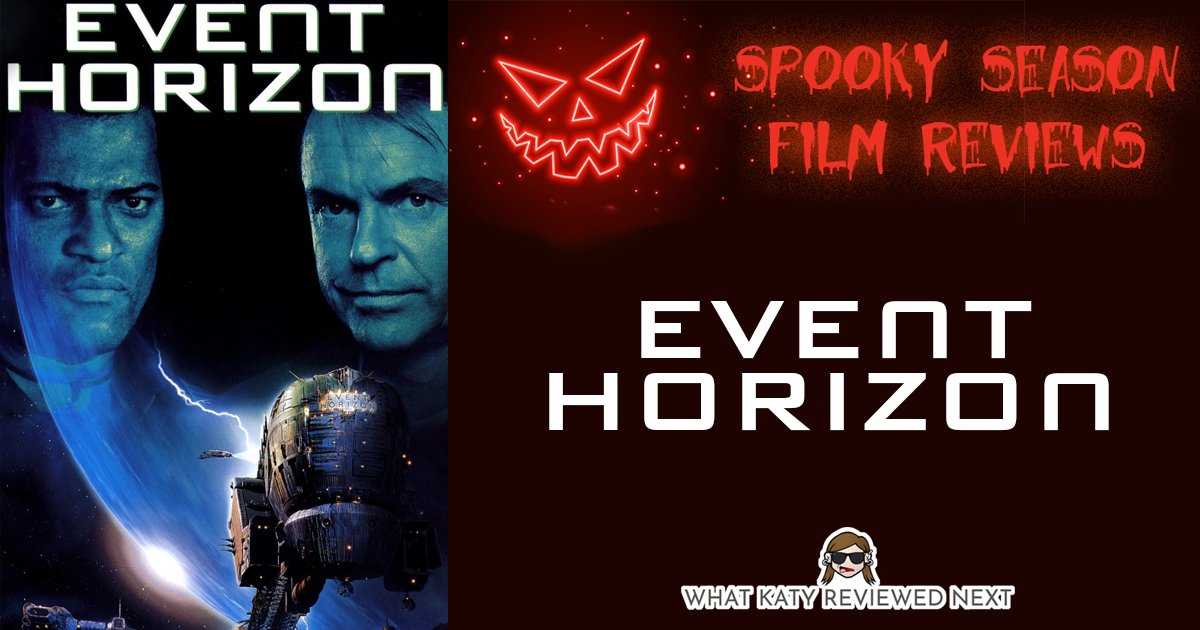 Event Horizon – What Katy Reviewed Next