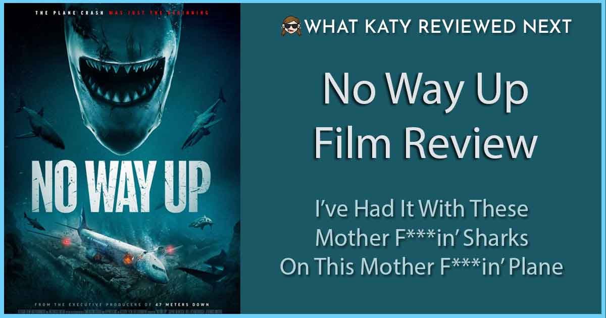 No Way Up – What Katy Reviewed Next